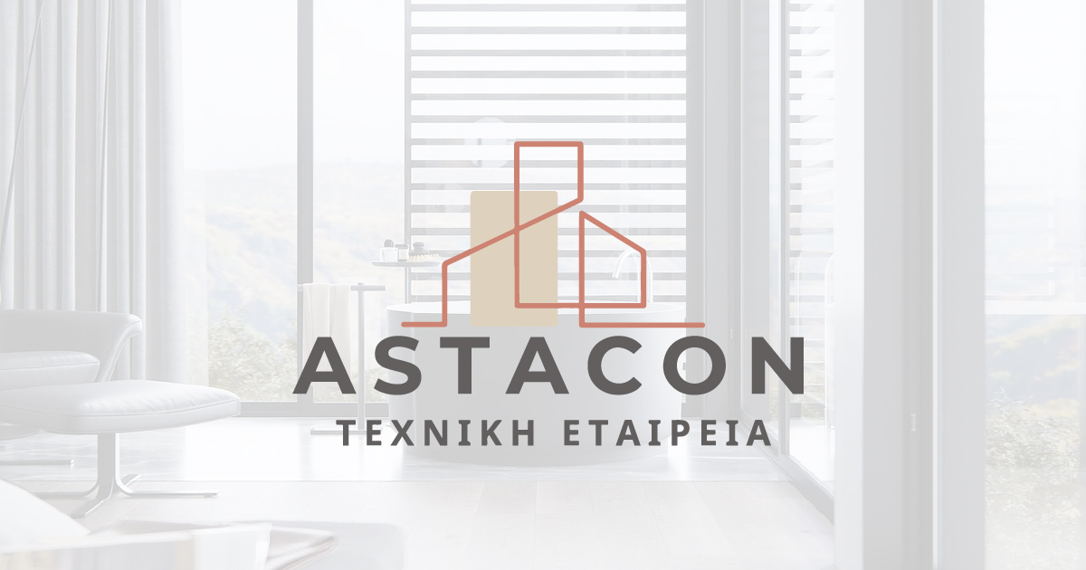 Astacon - Τεχνική εταιρεία κατασκευών και ανακαινίσεων